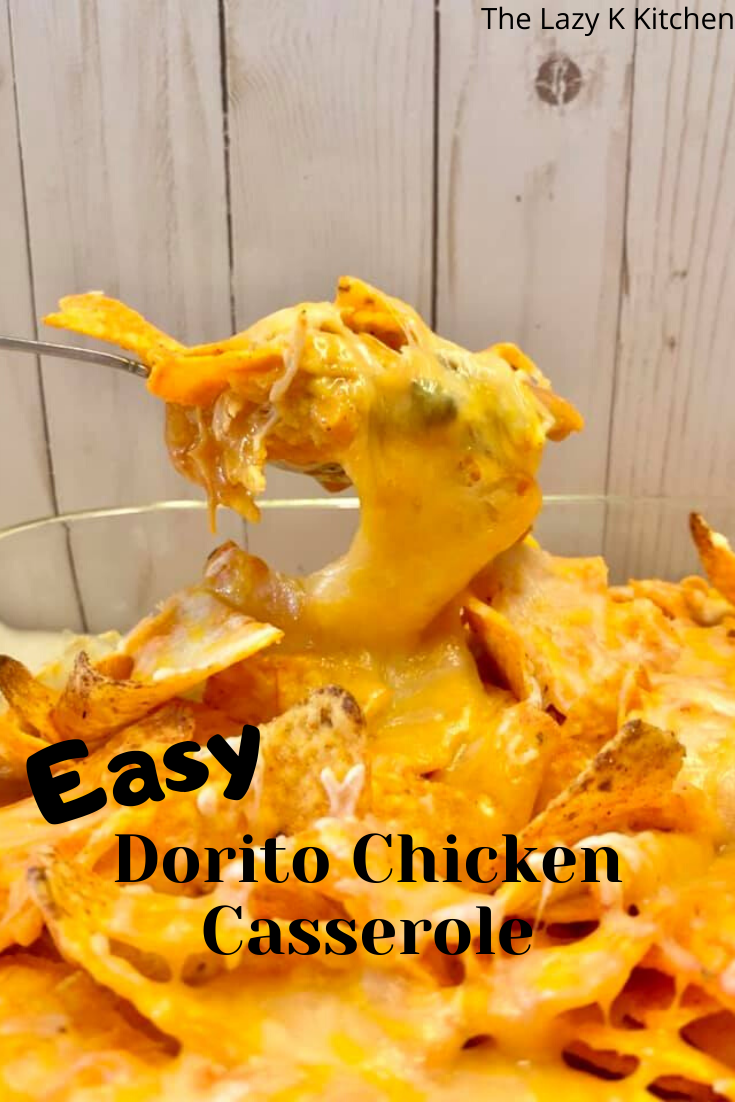 Easy Dorito Chicken Casserole - The Lazy K Kitchen