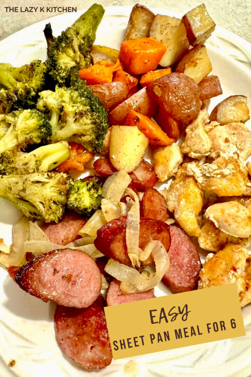 Easy Sheet Pan Meal for 6 - The Lazy K Kitchen