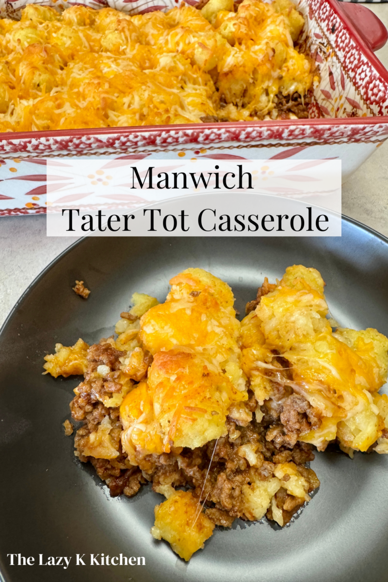 Easy Manwich Tater Tot Casserole - The Lazy K Kitchen